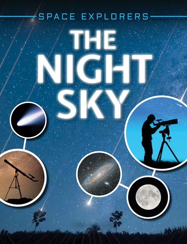 The Night Sky | Rosen Classroom