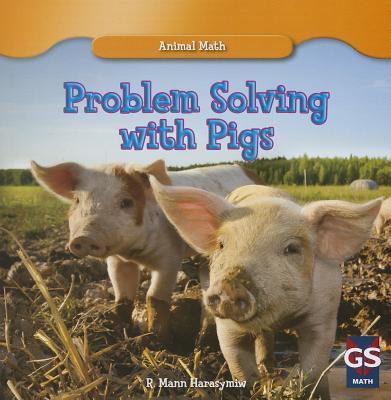 Problem Solving with Pigs | Rosen Classroom