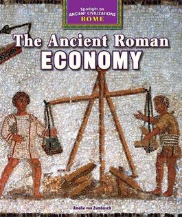The Ancient Roman Economy | Rosen Classroom