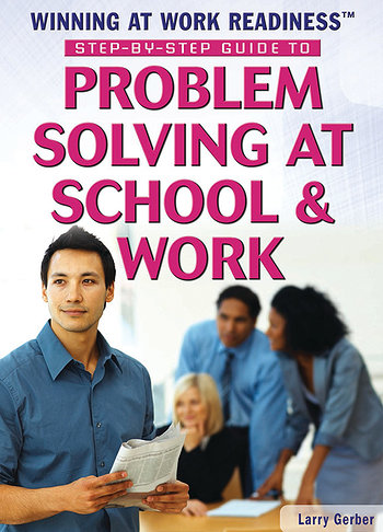 Step-by-Step Guide to Problem Solving at School & Work | Rosen Classroom