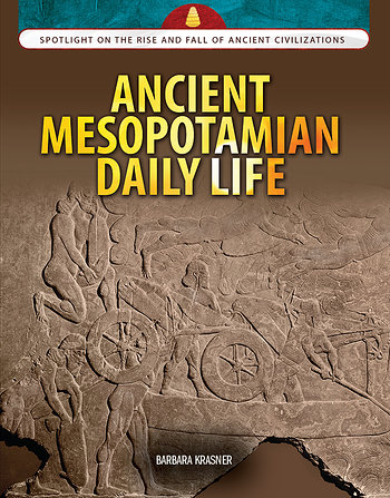 Ancient Mesopotamian Daily Life | Rosen Classroom
