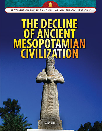 The Decline of Ancient Mesopotamian Civilization | Rosen Classroom