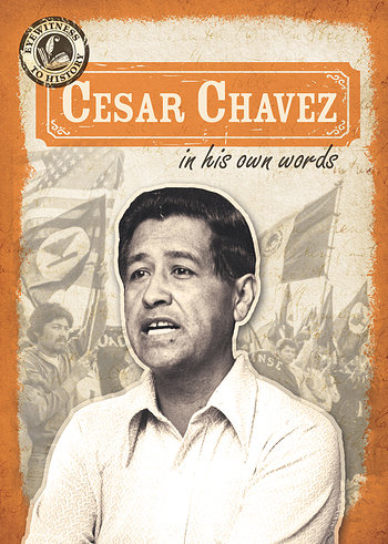 Cesar Chavez in His Own Words | Rosen Classroom
