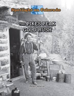 The Pikes Peak Gold Rush | Rosen Classroom