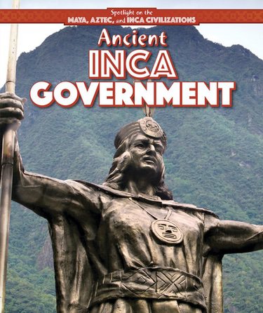 Ancient Inca Government | Rosen Classroom