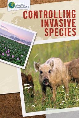 Controlling Invasive Species | Rosen Classroom