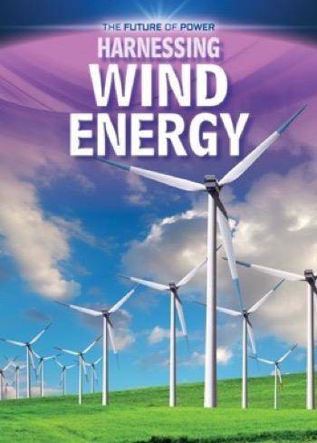 Harnessing Wind Energy | Rosen Classroom