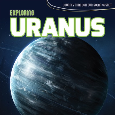 Exploring Uranus | Rosen Classroom