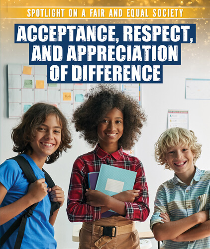 Acceptance, Respect, and Appreciation of Difference | Rosen Classroom
