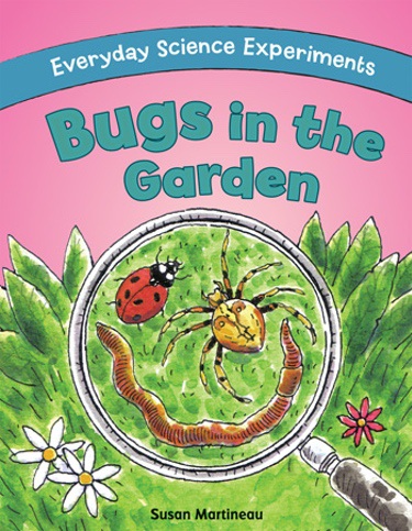 Bugs in the Garden | Rosen Classroom