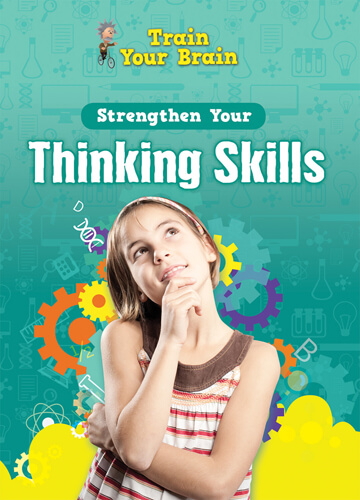 Strengthen Your Thinking Skills | Rosen Classroom